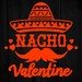 Valentines Day SVG, Nacho Valentine Svg, Valentines Shirt Svg, Love Svg ...