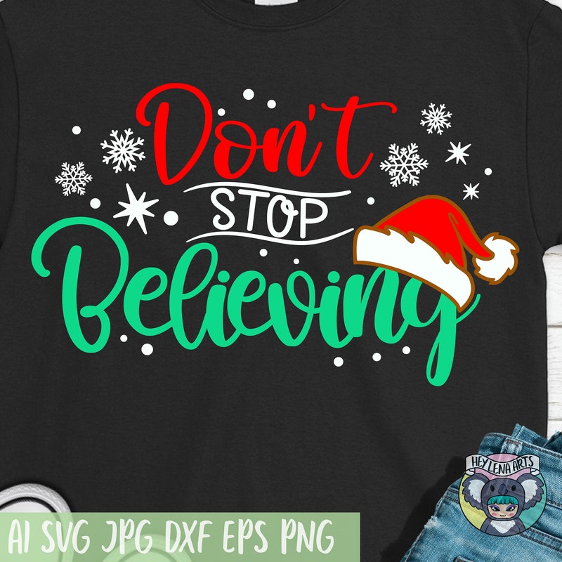 Dont Stop Believing Svg - Etsy