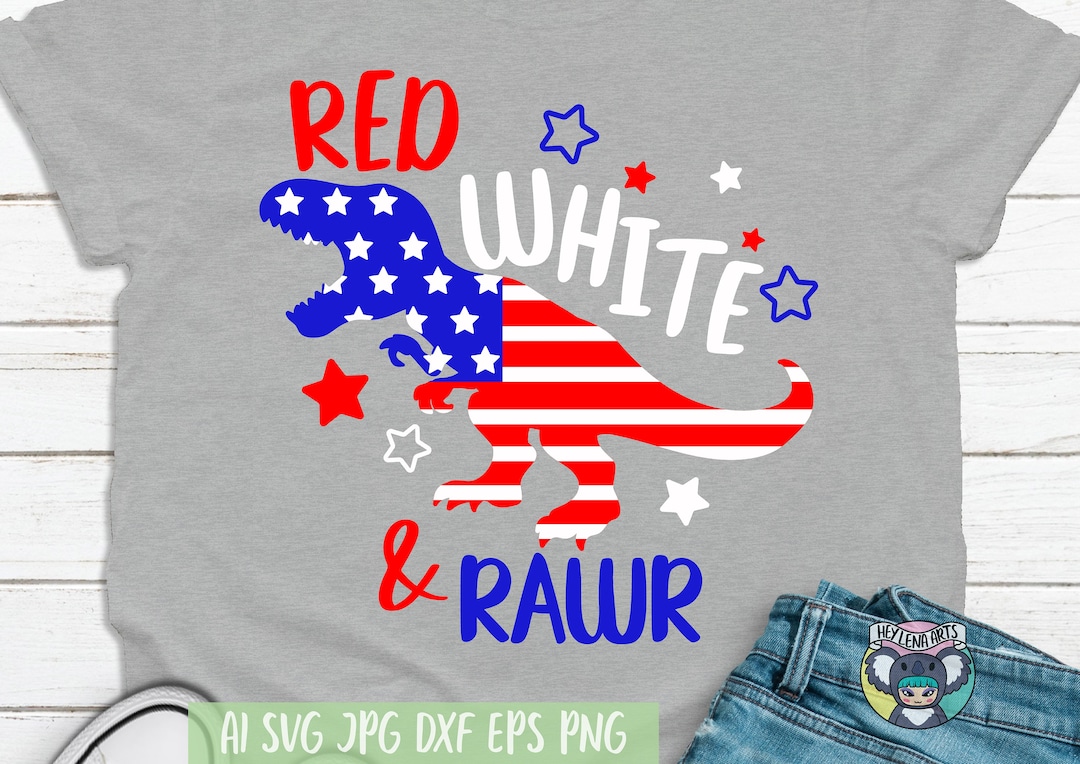 4th of July Svg, Red White & Rawr Svg, Patriotic Dinosaur Svg ...