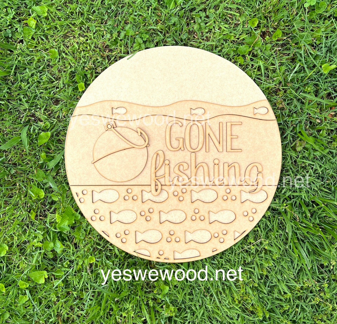 Gone Fishing Door Hanger, Unpainted MDF Blank, DIY Craft Kit - Etsy