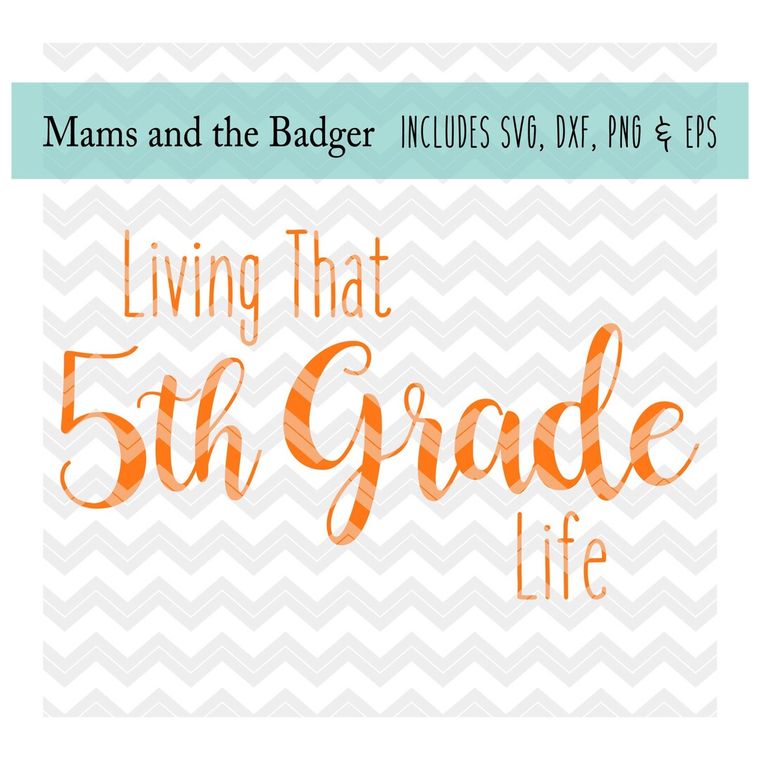 Fifth Grade Life Svg, Living That Life, 5th Grade Teacher, Back to ...