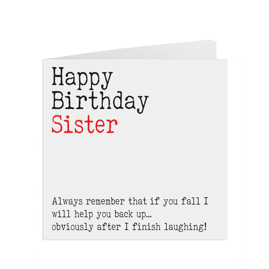Funny Birthday Card For Sister If You Fall I Will Help You Etsy funny-birthday-card-for-sister-if-you-fall-i-will-help-you-etsy