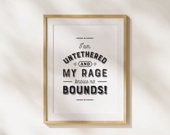 I Am Untethered and My Rage Knows No Bounds - Etsy Canada