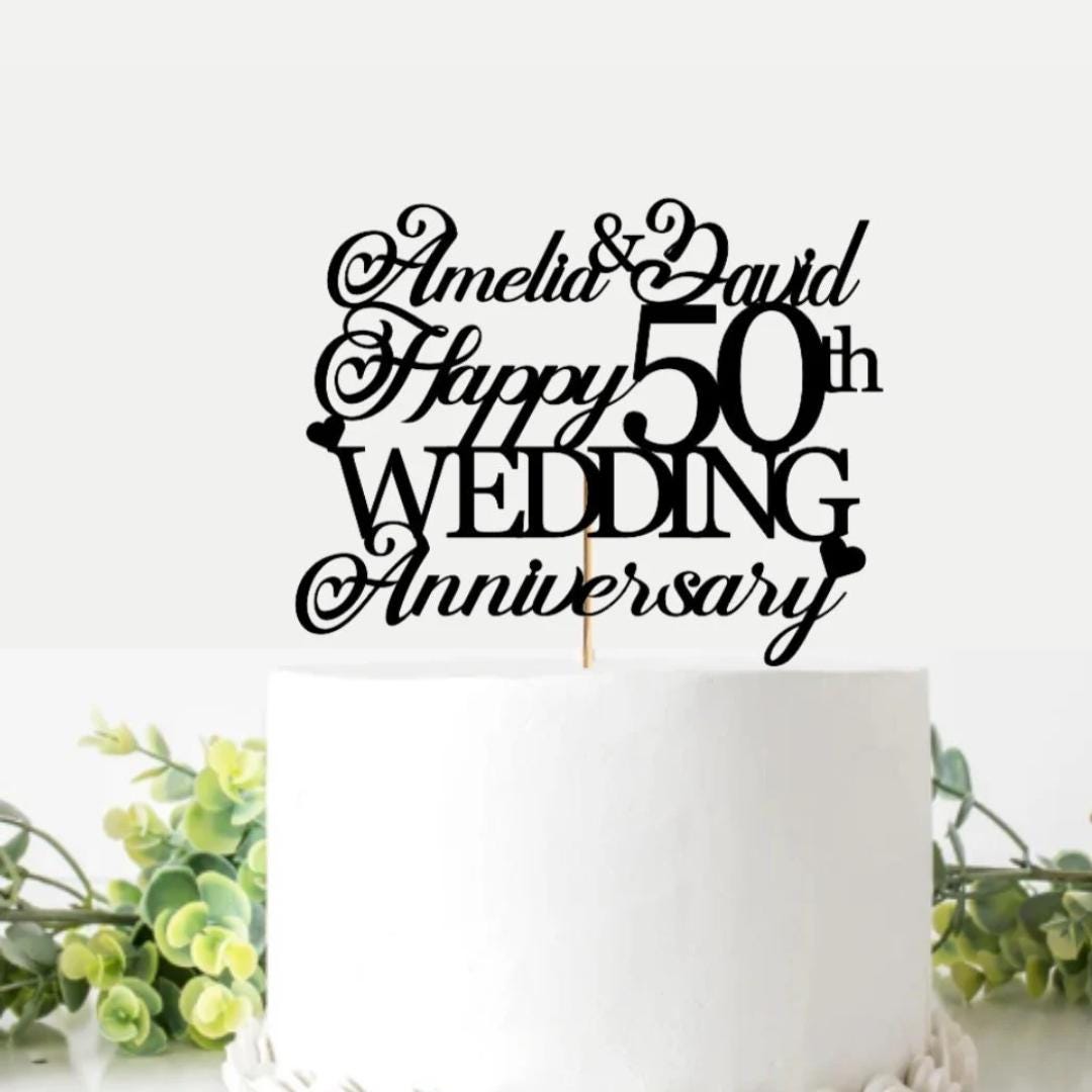 Personalised Anniversary Cake Topper, 50th Wedding Anniversary Cake ...