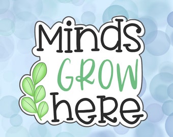 Minds Grow Here - Etsy