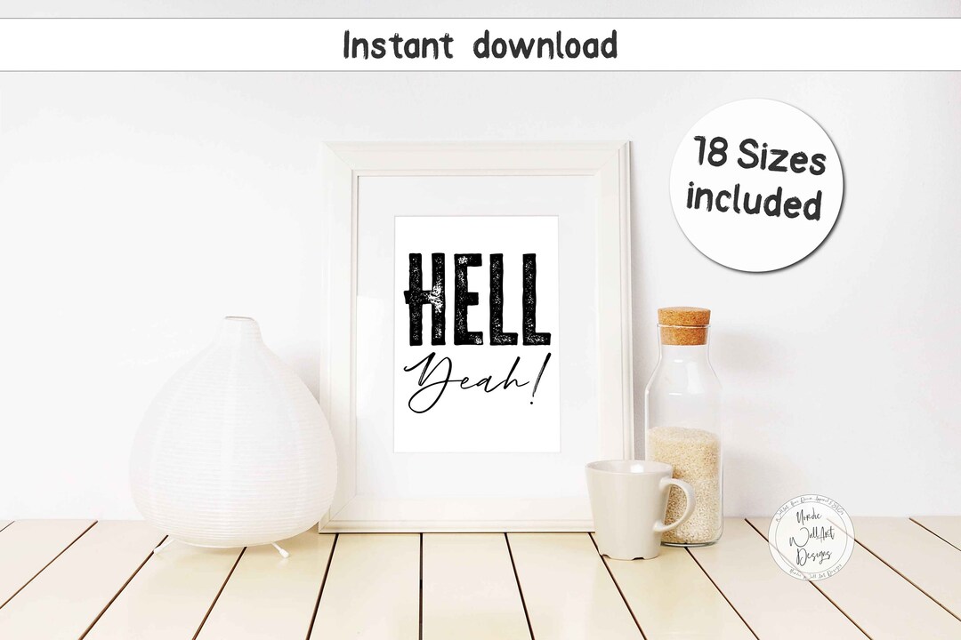 Printable Wallart Poster Hell Yeah TYPOGRAPHY Wall Art Instant Download ...