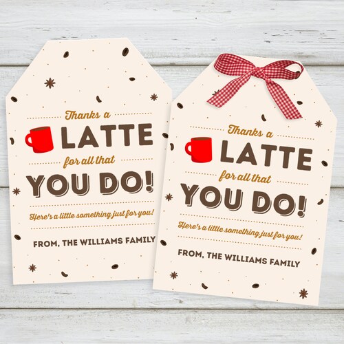 PRINTABLE Thanks a LATTE for All That You Do Coffee Tag - Etsy