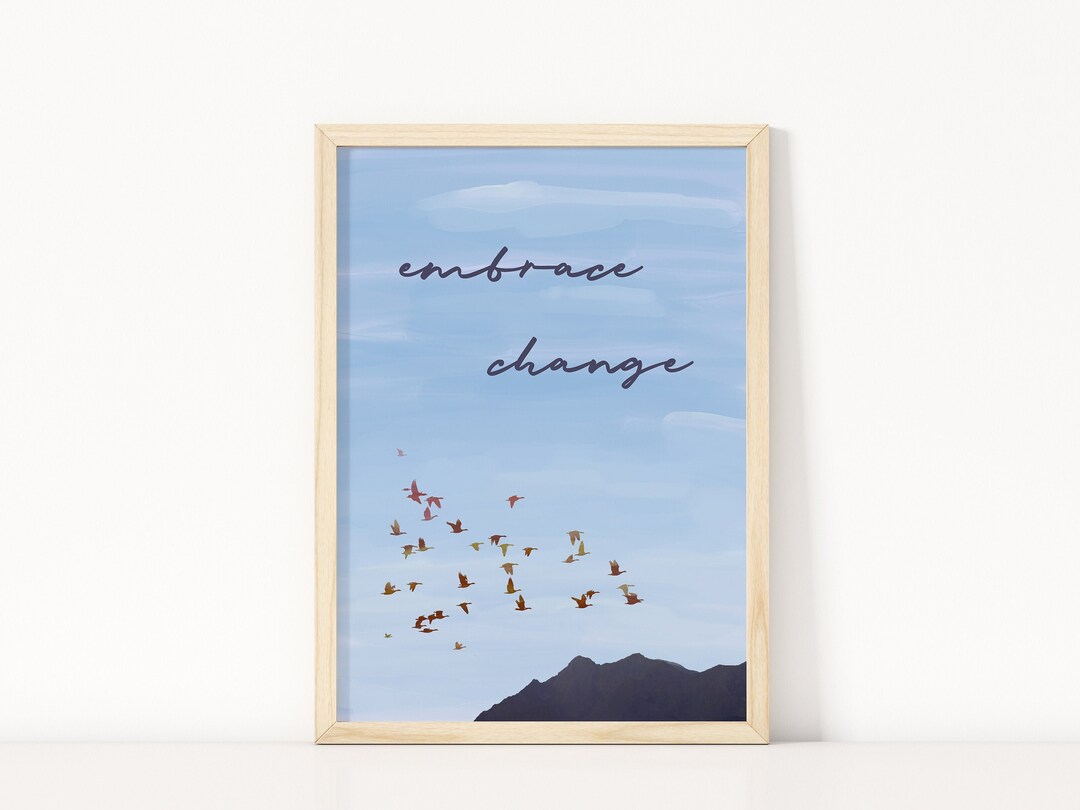 Printable Wall Art Quotes - Embrace Change - Motivational Typography ...