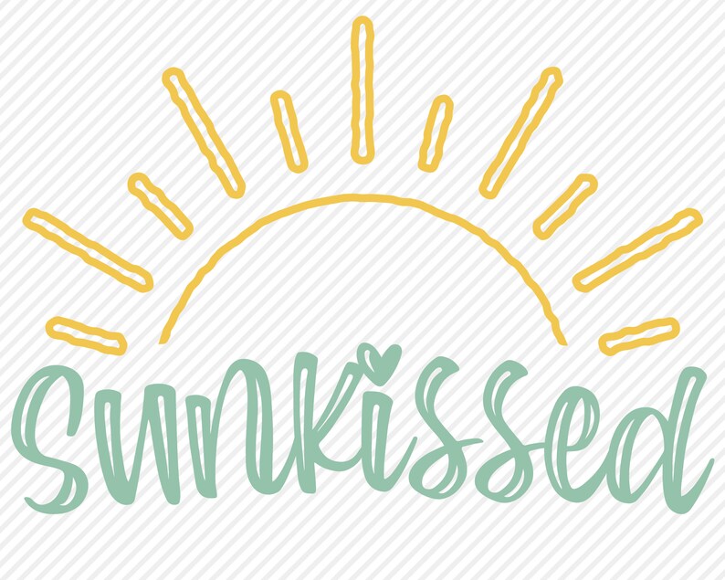 Sunkissed Svg Cut File Sun Sunshine Summer Vacation Shirt Etsy