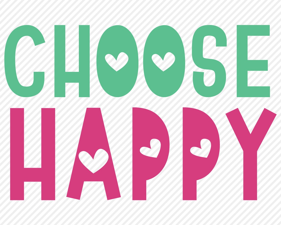 Choose Happy SVG Cut File Inspirational Shirt Design Family - Etsy