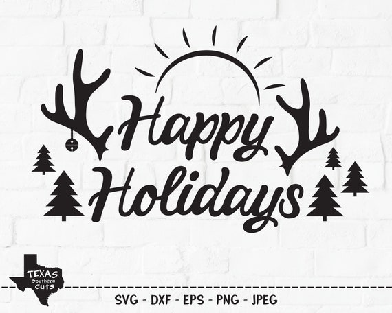 Happy Holidays SVG Cut File Christmas Holiday Shirt Design - Etsy