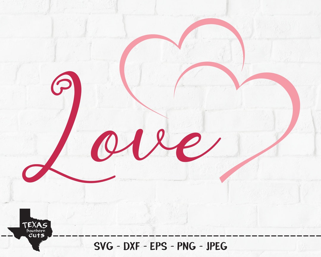Love SVG, Cut File, Valentines Shirt Design, Valentine's Day, Cute ...