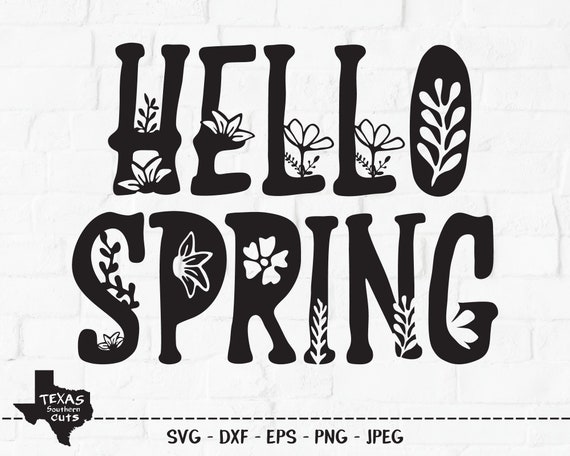 Hello Spring SVG Cut File Spring Shirt Design Home Decor | Etsy