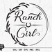 Ranch Girl SVG, Cut File, Country Shirt Design, Southern Ranching Life ...
