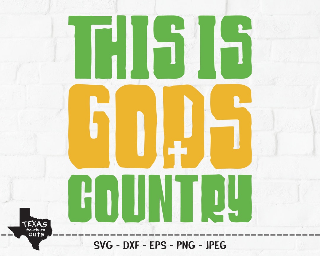 This is Gods Country SVG, Cut File, Christian Shirt Design, Farmhouse ...