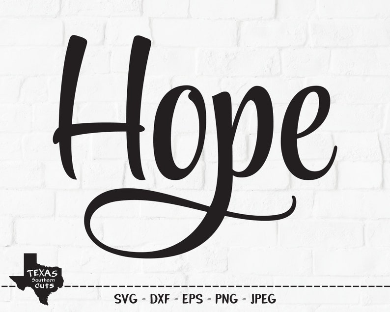 Hope SVG, Cut File, Inspirational Shirt Design, Hopeful Life ...