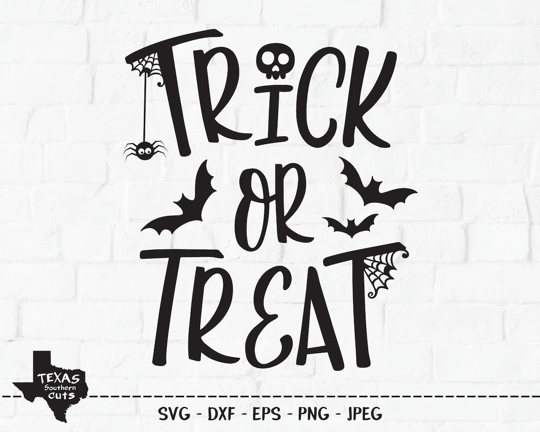 Trick or Treat SVG, Cut File, Halloween Shirt Design, Spooky Skull ...