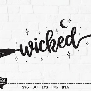 Wicked SVG, Cut File, Halloween Shirt Design, Wicked Witch Broomstick ...