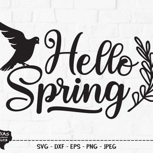 Hello Spring SVG, Cut File, Spring Shirt Design, Home Decor, Cute Dove ...