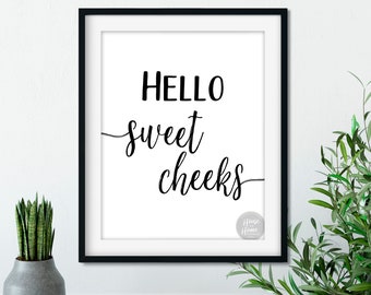 Hello Sweet Cheeks Sign. Funny Bathroom Sign. Nursery Wall Art. Sayings ...