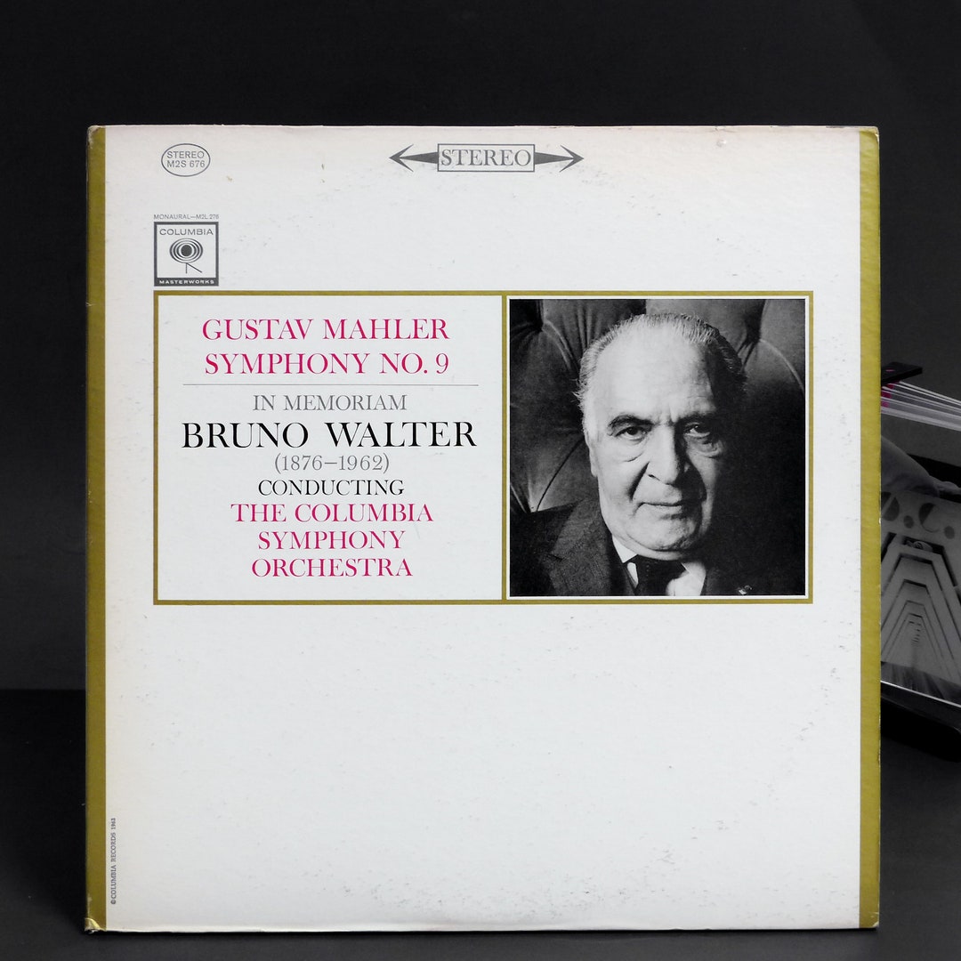 Bruno Walter Mahler Symphony No. 9 in Memoriam Bruno Walter Columbia Masterworks 1st Issue ...