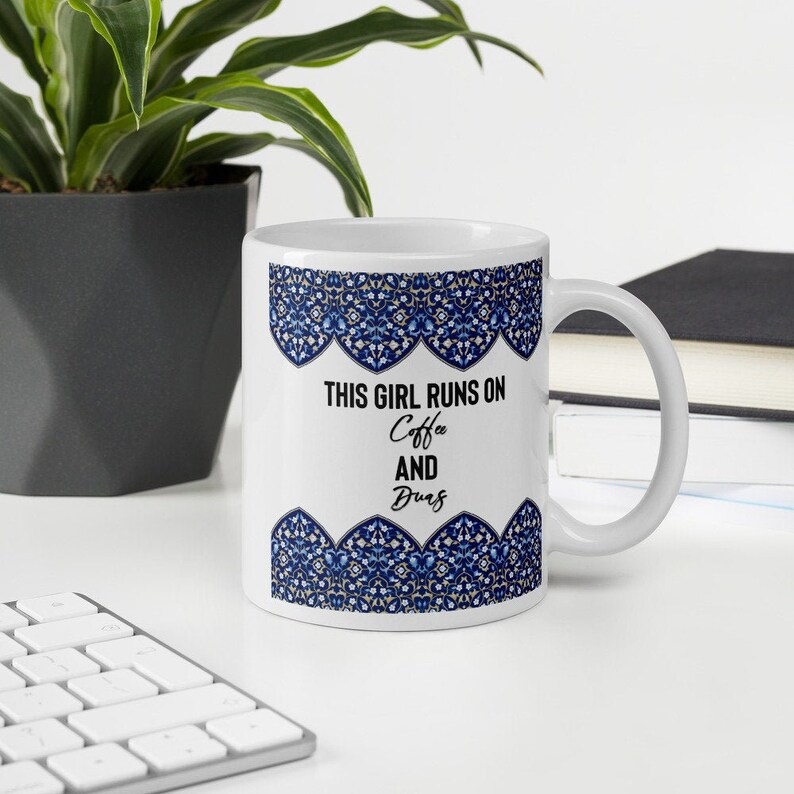 Islam Coffee Mug This Girl Runs on Coffee and Duas Unique Islamic Gifts ...