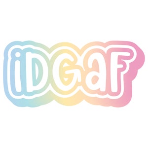 IDGAF PNG Sublimation PNG for Sublimation Tumbler, Sublimation Car ...