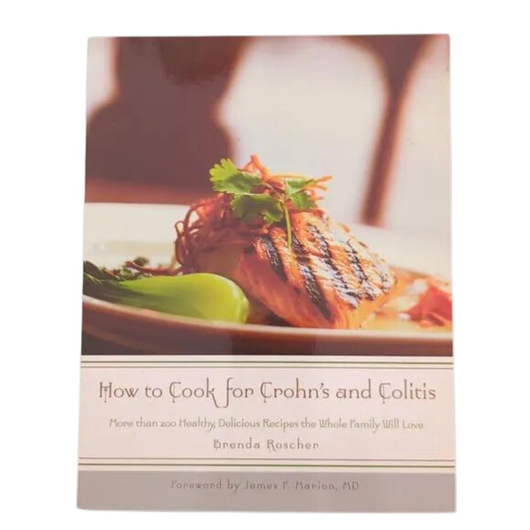 How to Cook for Crohn's and Colitis by Brenda Roscher Cookbook for IBS ...
