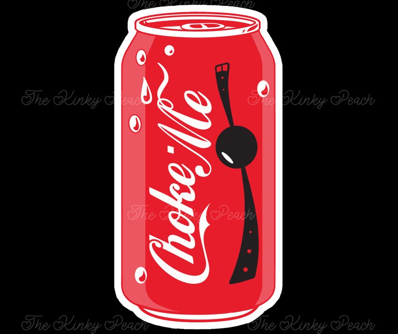 Choke Me Coca-cola Vinyl Kinky BDSM Bondage Sticker - Etsy