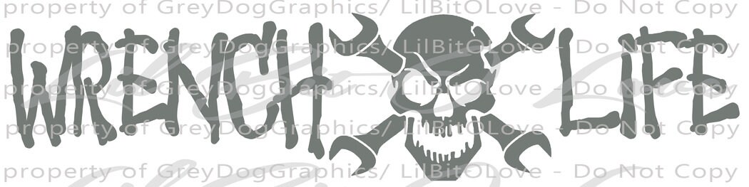Mechanic Wrench Life Vinyl Decal With Wrench Skull in the Center ...