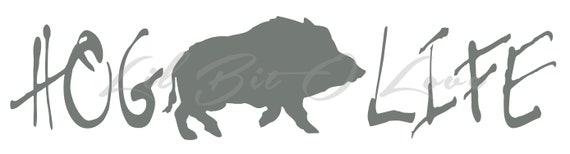 Hog Life Vinyl Decal Sticker Hog Hunting Boar Pig Feral Hunter | Etsy