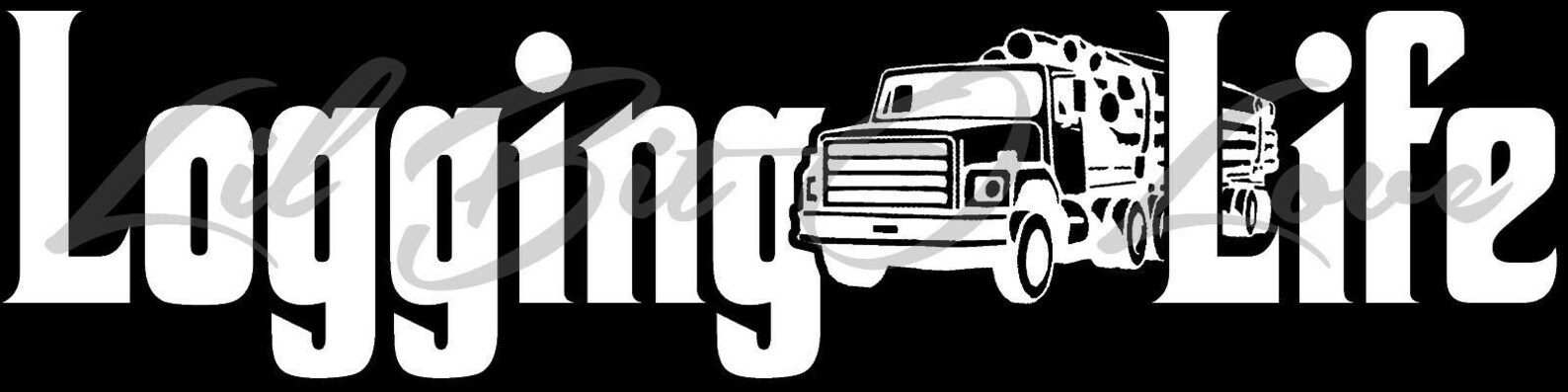 Logging Life Vinyl Decal Sticker with Log Truck Script Logger | Etsy