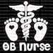 OB Nurse Vinyl Decal Sticker Nursing Babies Baby Pink and Ice Blue or ...