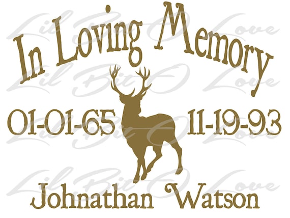 In Loving Memory Buck Deer Stag Vinyl Decal Name Dates Custom - Etsy