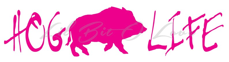 Hog Life Vinyl Decal Sticker Hog Hunting Boar Pig Feral Hunter - Etsy