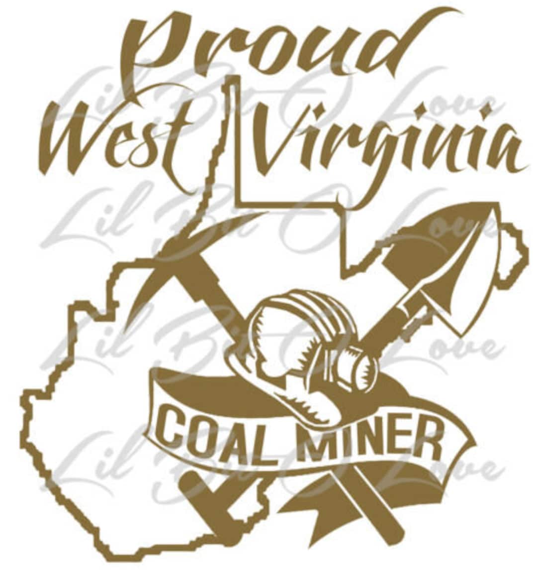 Proud West Virginia Coal Miner Tools Hardhat Light Shovel & Pickaxe ...