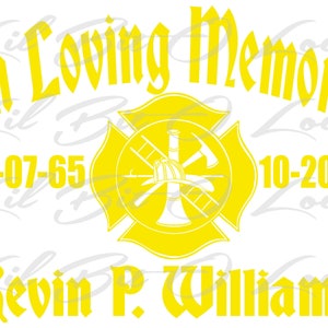 In Loving Memory Fireman Vinyl Decal Name Dates Custom Personalized ...