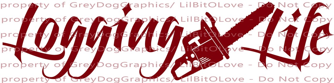Logging Life Vinyl Decal Sticker With Chainsaw Script Logger Timber ...