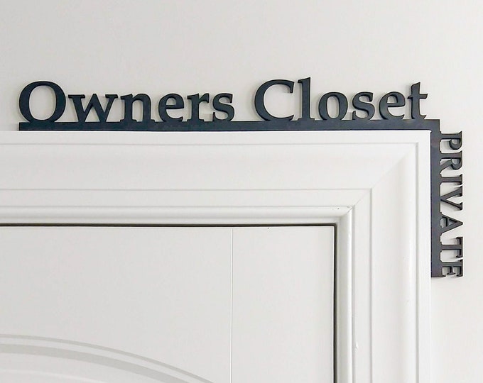 Owner's Closet Door Topper / Over the Door Sign / Owners - Etsy
