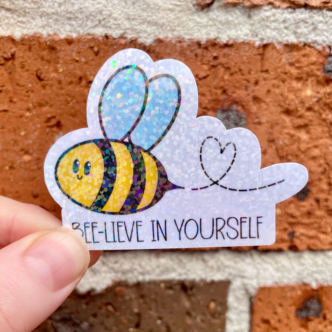 Bee-lieve in Yourself Cartoon Sticker - Etsy