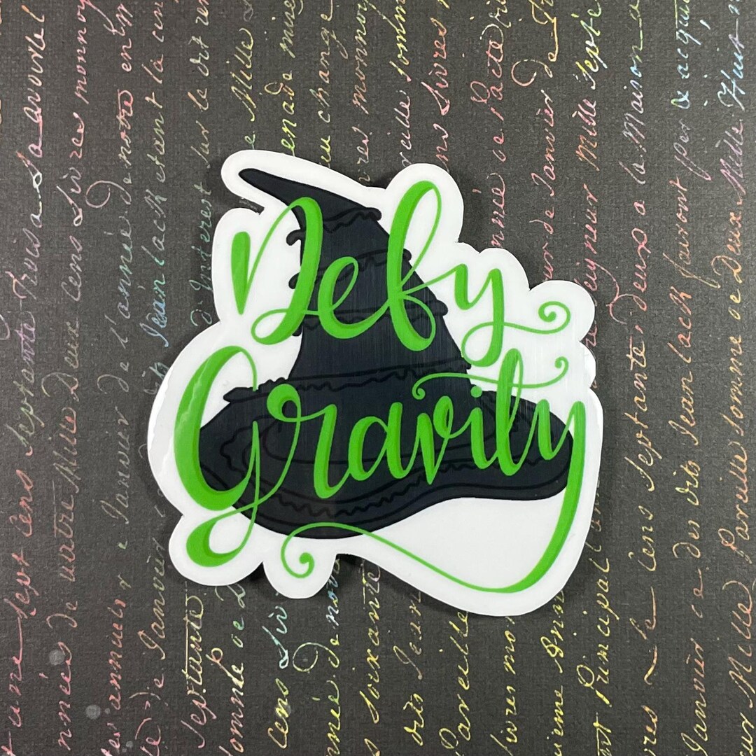 Defy Gravity | Wicked Inspired Sticker - Etsy