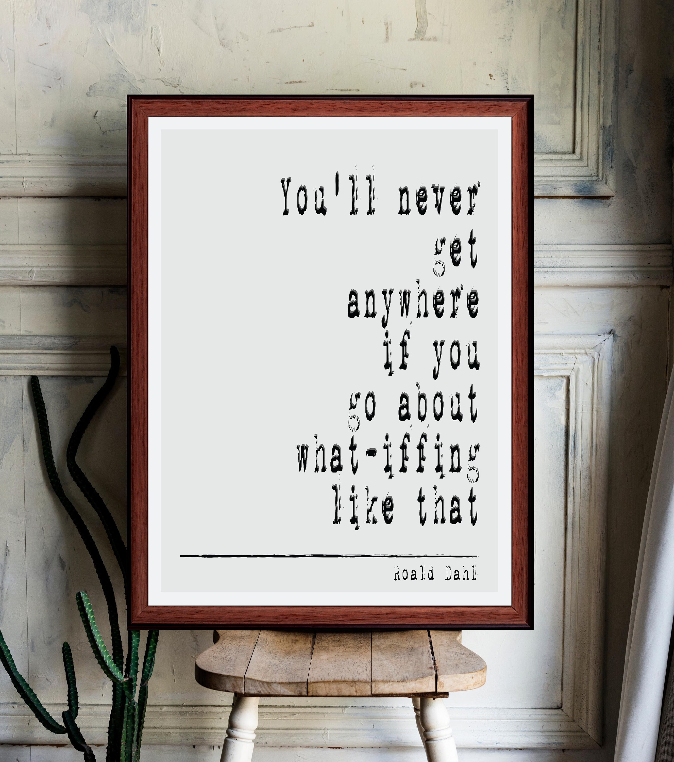 Willy Wonka Roald Dahl Quote Art Print Inspirational quotes Unique ...