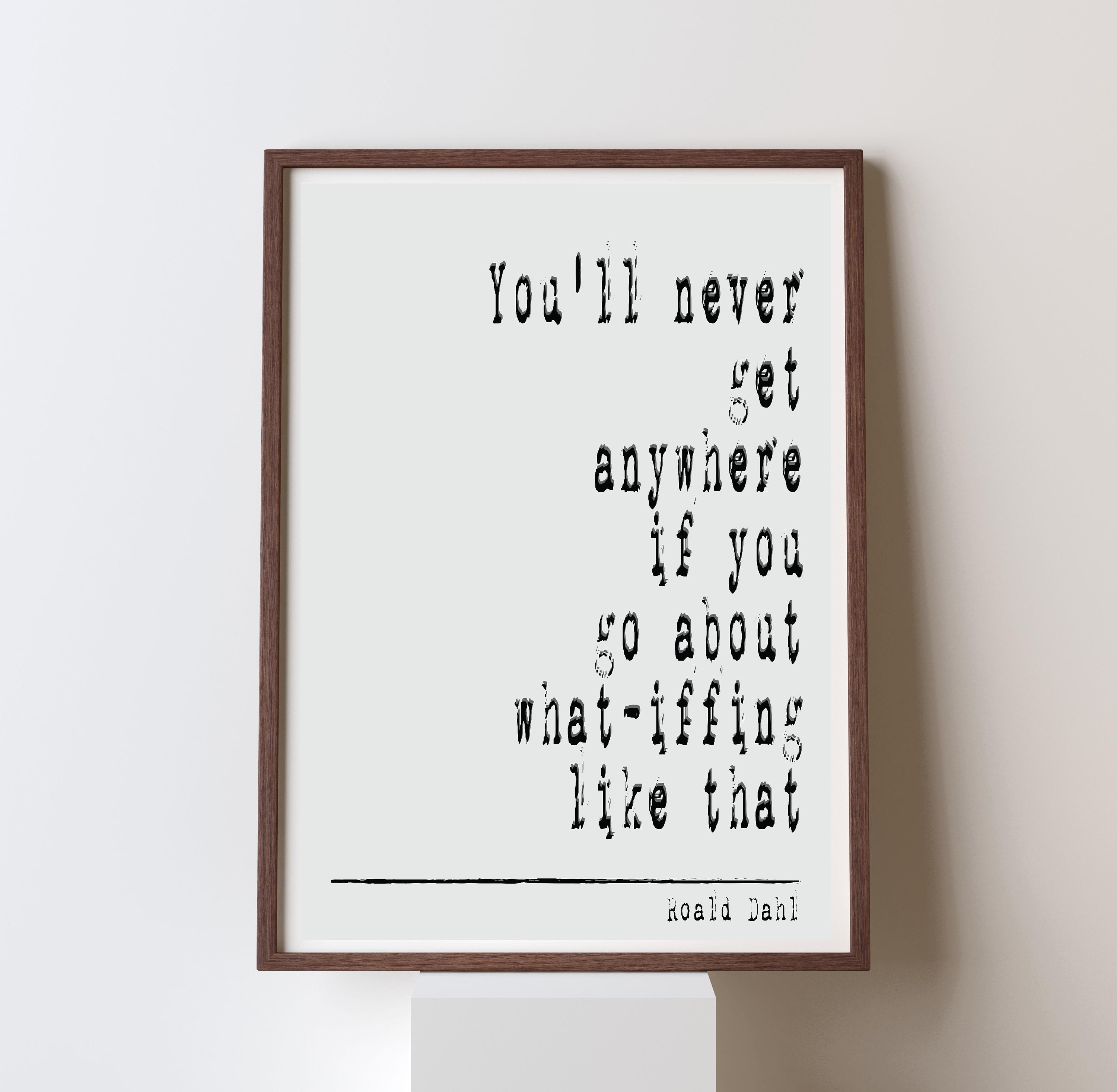 Willy Wonka Roald Dahl Quote Art Print Inspirational quotes Unique ...