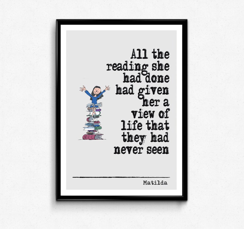 Matilda Roald Dahl Quote Art Print Unique Literary Etsy Matilda Roald Dahl Quote Art Print Unique Literary Etsy