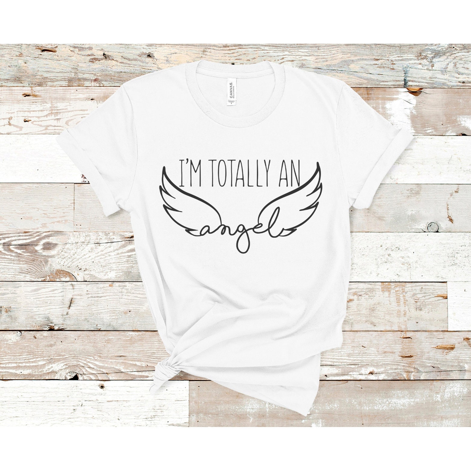 I'm Totally an Angel Shirt, Angel T-shirt, Totally Tee, I'm an Angel ...