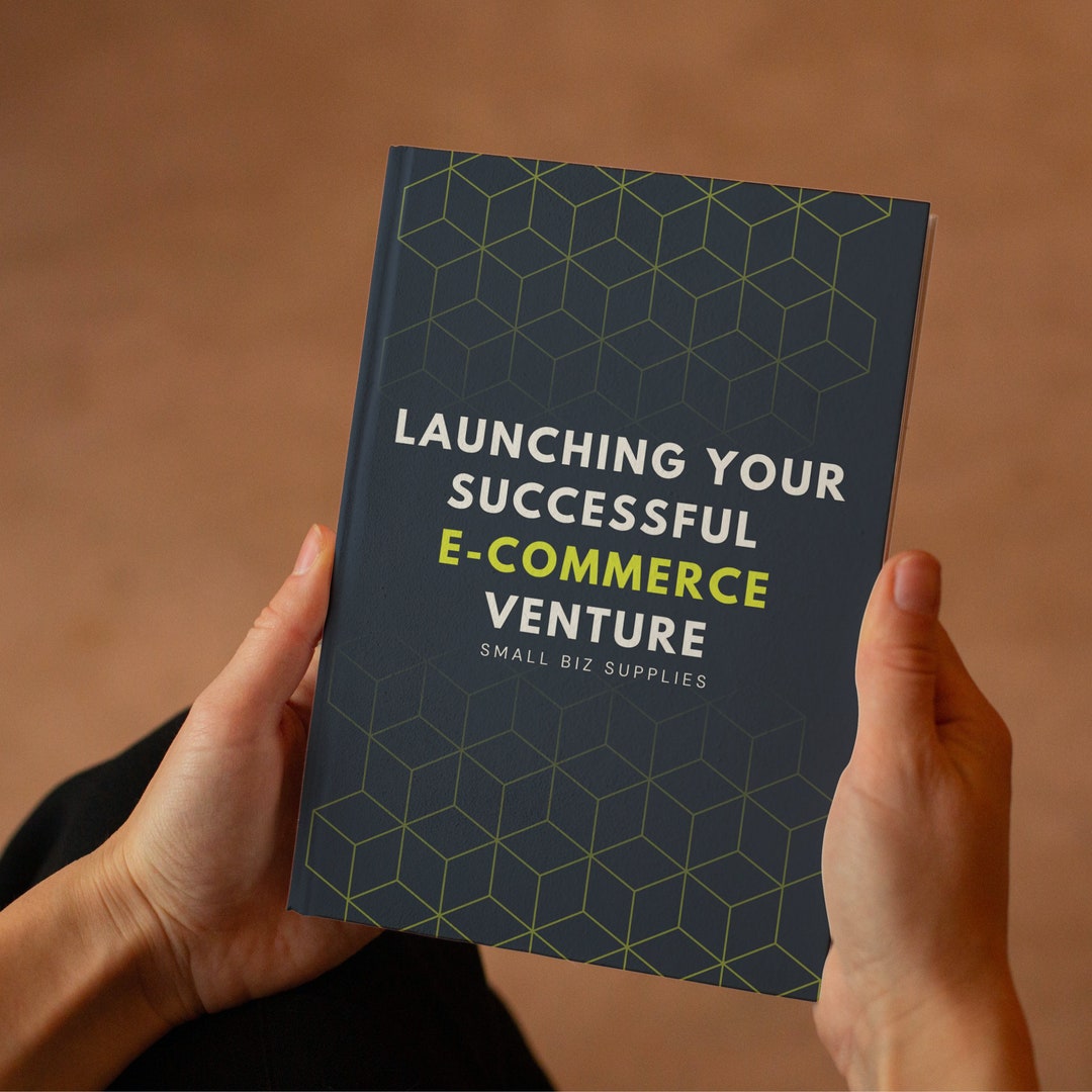 Launching Your Successful E-commerce Venture Business Start up Guide ...