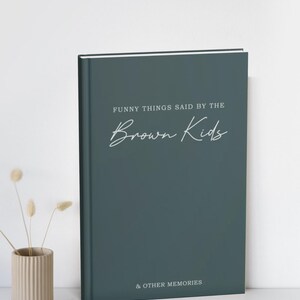 Funny Things My Kids Say Notebook Kids Memory Journal Family Memories ...