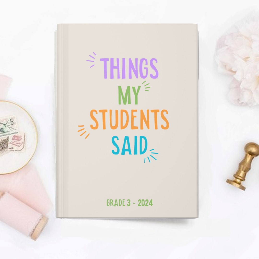 Things My Students Say Notebook Kids Memory Journal Teacher Memories ...