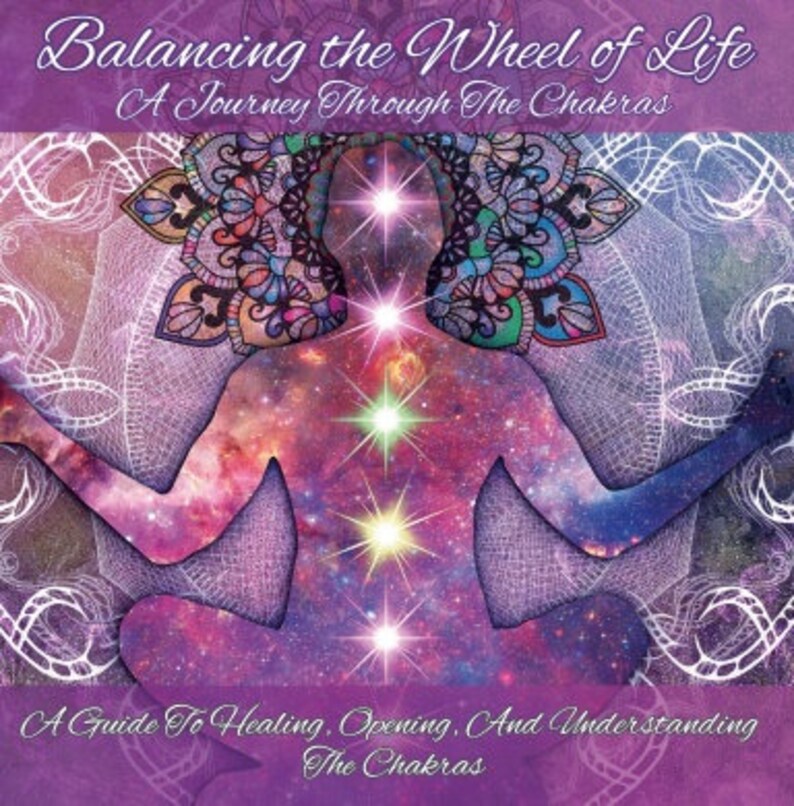 Balancing the Wheel of Life: A Journey Through the Chakras, Hardcover, Pleiadian Guidance ...