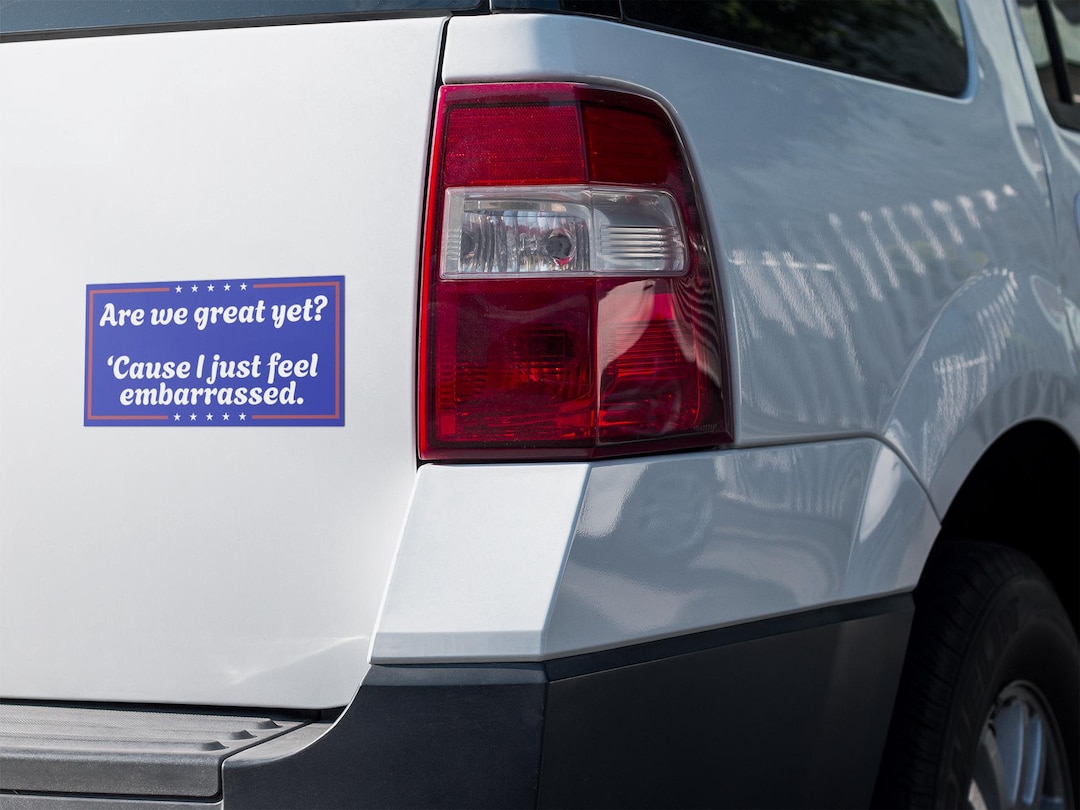 Funny Anti-trump Bumper Sticker: Sarcastic Political Car Decal - Etsy
